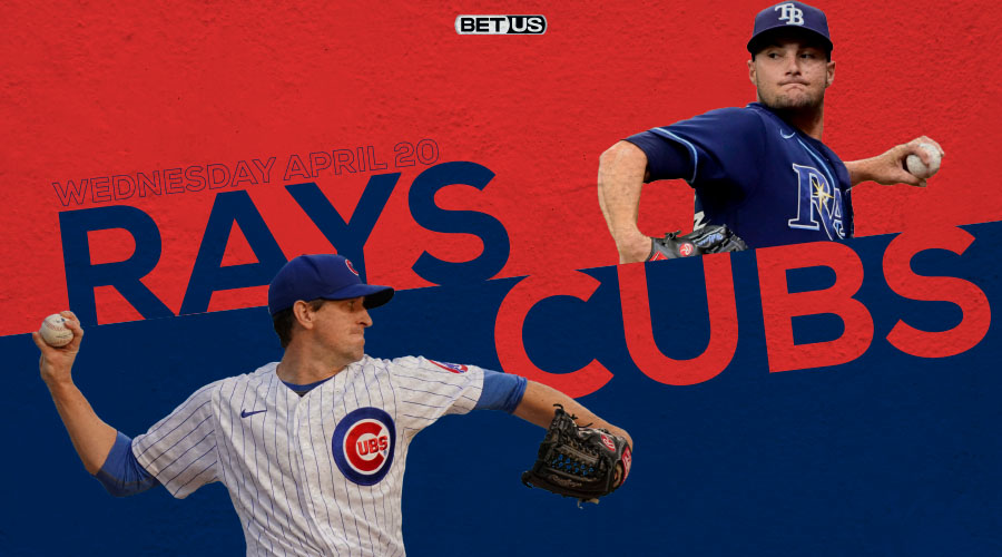 Rays vs Cubs April 20 Predictions, Live Stream, Odds & Picks