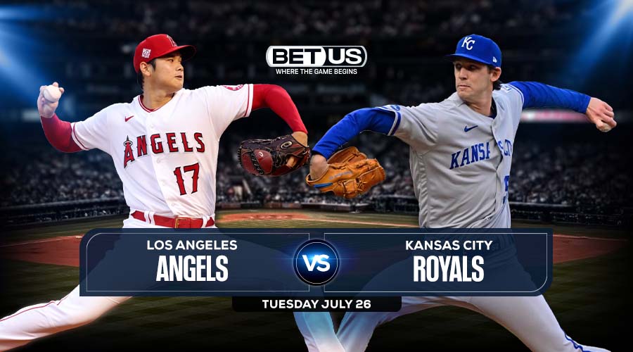 Angels vs Royals July 26, Predictions, Stream, Odds & Picks.