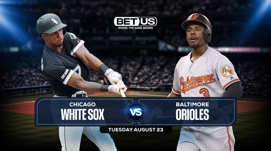 White Sox vs Orioles Predictions, Preview, Stream, Odds & Picks