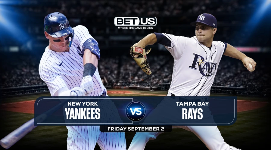 Yankees vs Rays Sept 2 Prediction, Stream, Odds, Picks