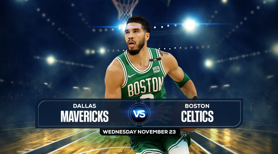 Mavericks vs Celtics Prediction, Preview, Odds & Picks Nov. 23