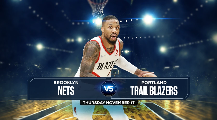 Nets vs Trail Blazers Prediction, Preview, Odds, Picks, Nov. 17