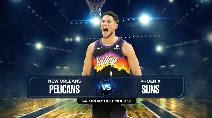 Pelicans vs Suns Prediction, Stream, Odds & Picks Dec. 17