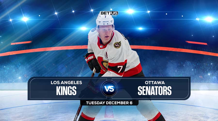 Kings vs Senators Predictions, Stream, Odds and Picks Dec 6