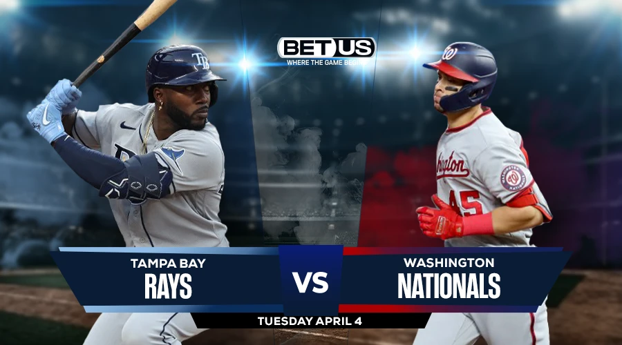 Rays vs Nationals Prediction, Stream, Odds and Picks Apr 4