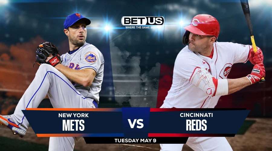Mets vs Reds Prediction, Preview, Odds and Picks May 9