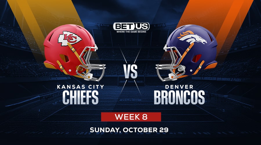 Chiefs vs Broncos Betting Picks for NFL Week 8