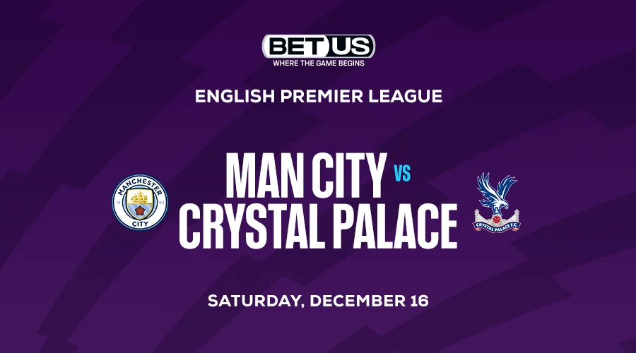 Manchester City Vs Crystal Palace Betting Picks And Odds