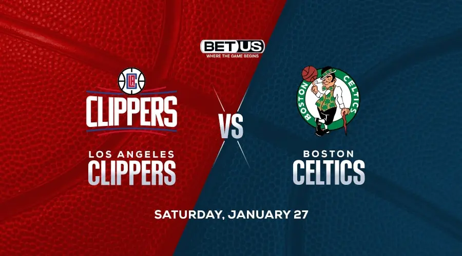 Clippers vs Celtics: Best NBA Bets Saturday