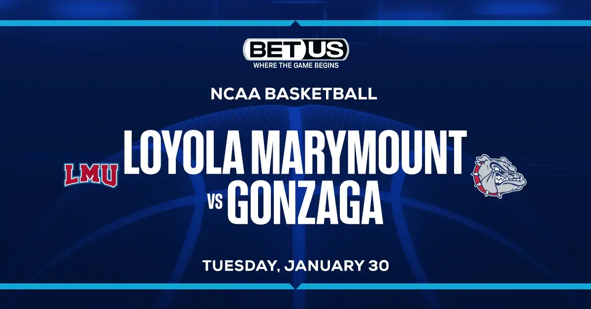 Loyola Marymount vs Gonzaga Prediction and Player Prop Picks