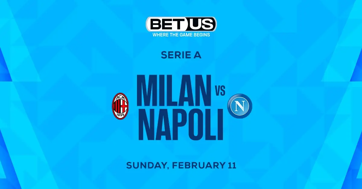 AC Milan vs Napoli odds, predictions and Betting trends