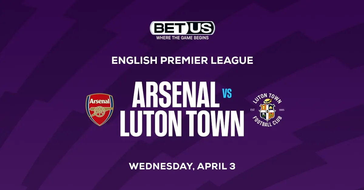 Arsenal vs Luton Prediction, Odds and Betting Tips 4/3/2024
