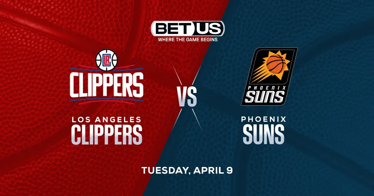 Clippers vs Suns Prediction, Odds and Picks Tuesday, April 9