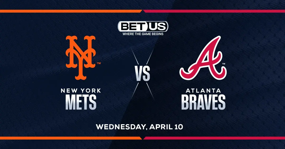 Mets vs Braves Prediction, Odds and Player Prop Pick - April 10