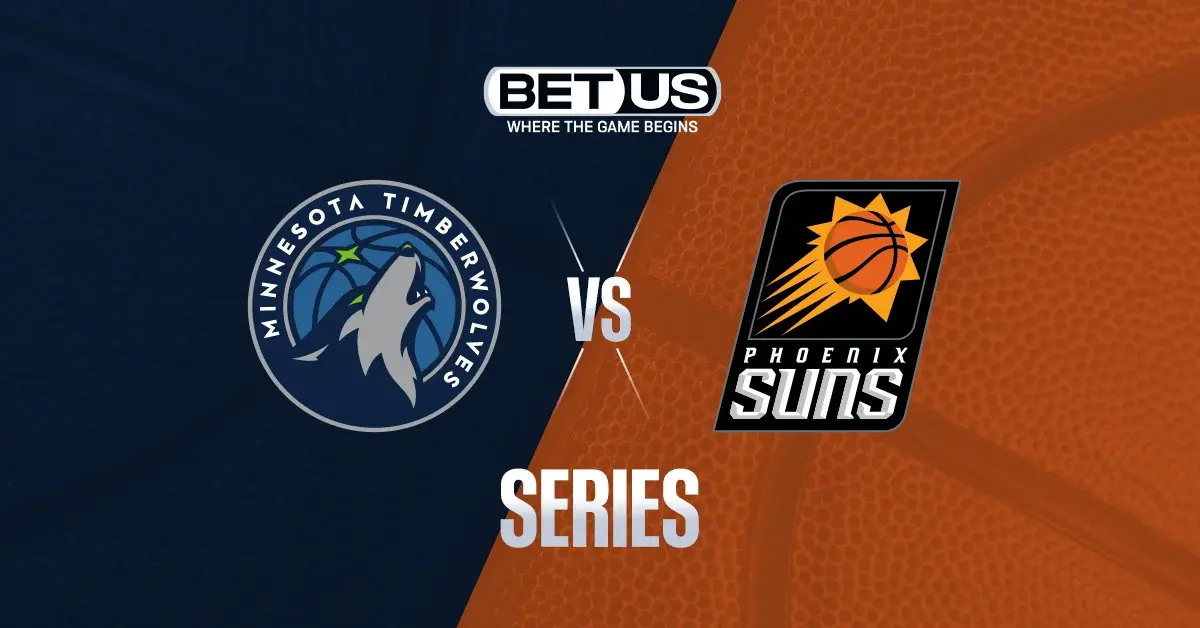 Suns vs Timberwolves Series Prediction, Odds and Picks